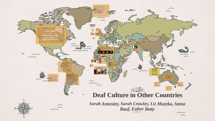 Deaf Culture in Other Countries by DeafCulture Heritage on Prezi
