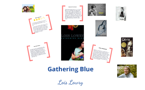 Novel Study: Gathering Blue by Meagan Riedke on Prezi