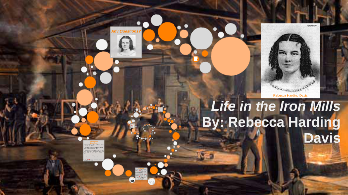 Life in the Iron Mills by Alexis Jones on Prezi