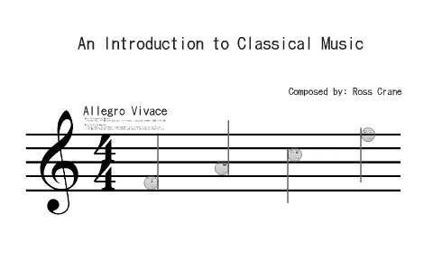 An Introduction to Classical Music by Ross Crane on Prezi