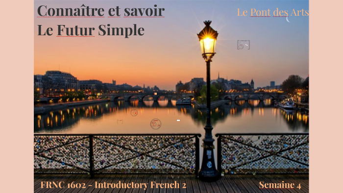 Semaine 4 - Connaître et savoir / Le futur simple by Clara Sitbon on Prezi