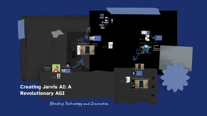 Revolutionizing Artificial Intelligence: The Journey of Jarvis AGI by Bhavit Rajput on Prezi