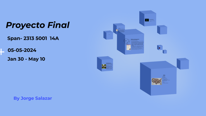 Spanish Final Project by jorge Salazar on Prezi