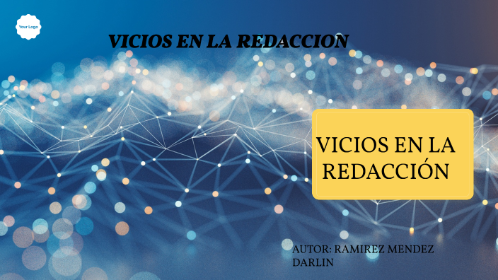 VICIOS EN LA REDACCION by DARLIN RAMIREZ on Prezi