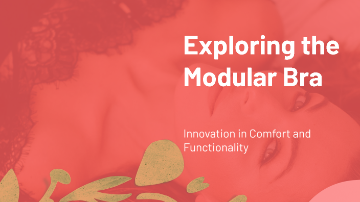 Exploring the Modular Bra by Lara Montresor on Prezi
