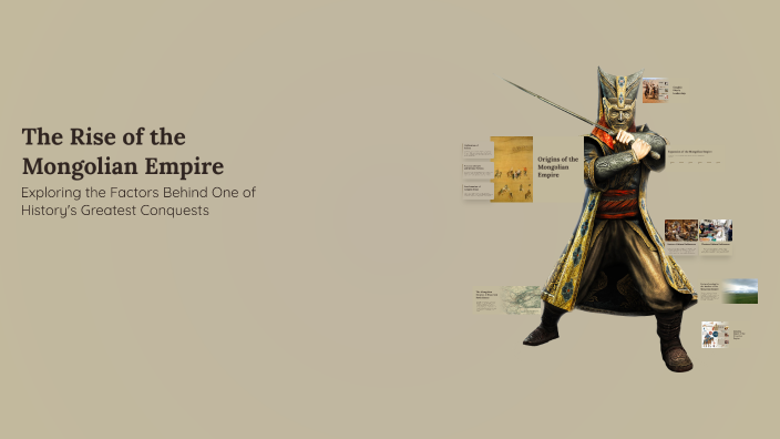 The Rise of the Mongolian Empire by Henry Hanson on Prezi