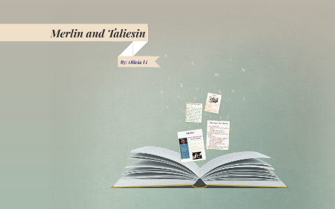 Merlin and Taliesin by Olivia Li on Prezi