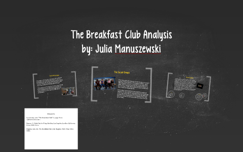 The Breakfast Club Analysis by Julia Manuszewski on Prezi