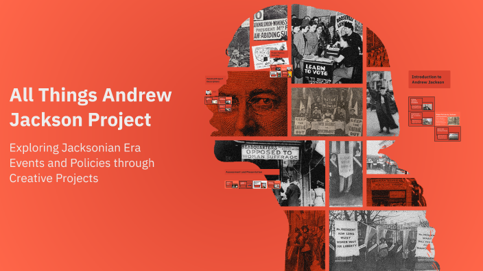 All Things Andrew Jackson Project by kelsi johnson on Prezi