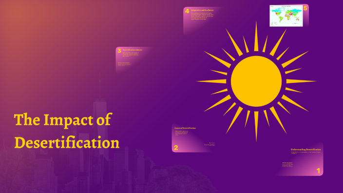 The Impact of Desertification by ALEXIS MAESTAS on Prezi