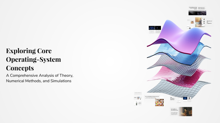 Exploring Core Operating-System Concepts by Krish Kumar Thapa on Prezi