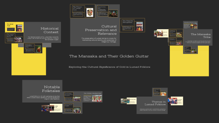 The Mansaka and Their Golden Guitar by lavendreine smith on Prezi