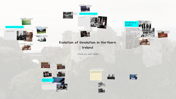 Evolution of Devolution in Northern Ireland by Jessica Tupas on Prezi
