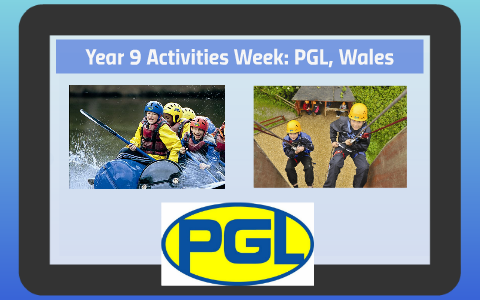 Year 9 Activities Week: PGL, Wales by Alexander Chandler on Prezi