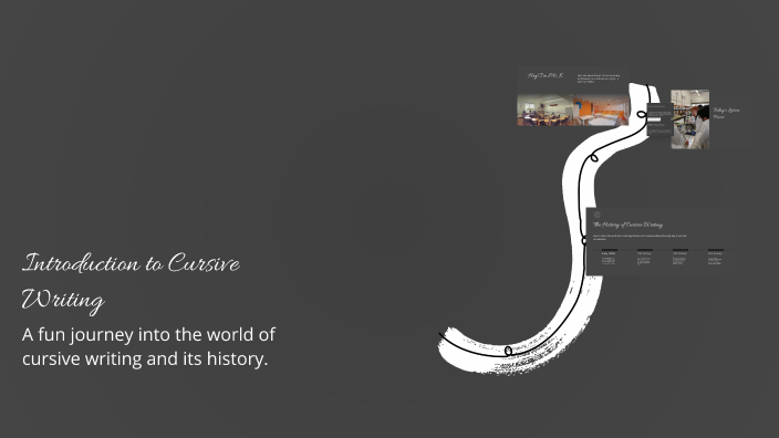 Introduction to Cursive Writing by kaiya wilson on Prezi
