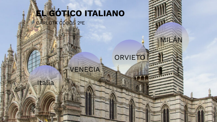 GÓTICO ITALIANO by lasmejosss 09 on Prezi