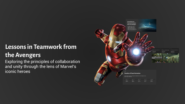 Lessons in Teamwork from the Avengers by Pratham Shrivastava on Prezi