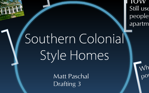 Architectural Style- Southern Colonial Style Houses by Matt Paschal on ...