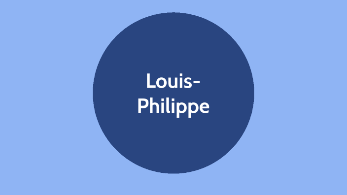 louis Philipe by ines miled on Prezi