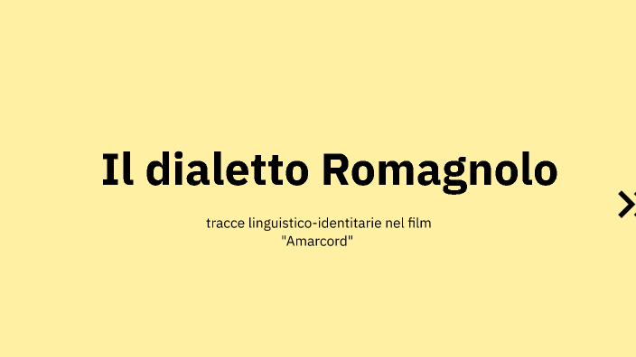 Il dialetto Romagnolo by Laura Cafasso on Prezi