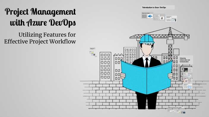 Project Management with Azure DevOps by Monali Panda on Prezi