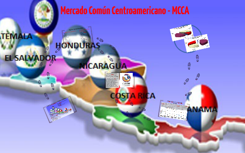 Mercado Común Centroamericano - MCCA by Abigail Velasquez on Prezi