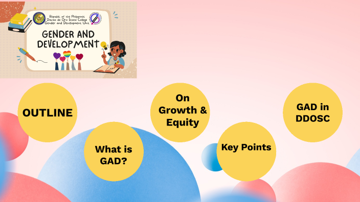 GAD ORIENTATION by Lilybeth Musong Matunhay on Prezi