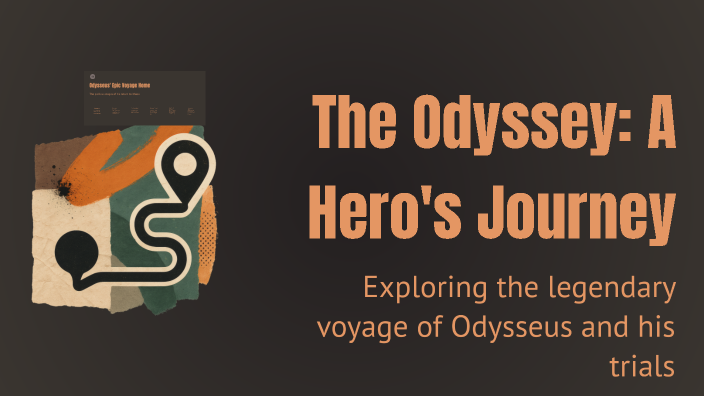 The Odyssey: A Hero's Journey by Ren on Prezi