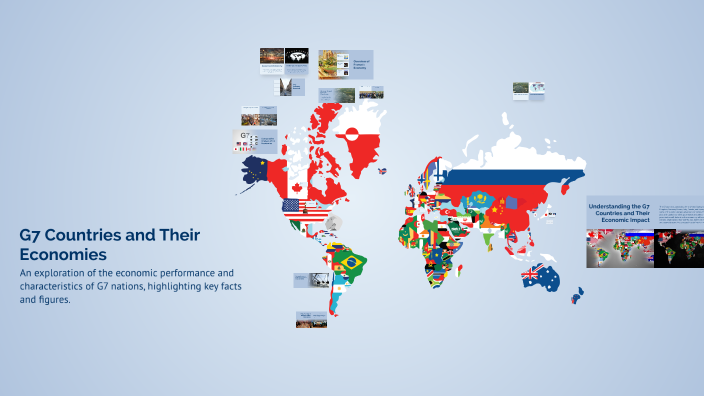 G7 Countries and Their Economies by S Sevara on Prezi
