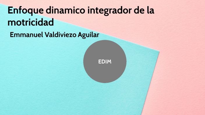 Enfoque dinamico integrador de la motricidad by EMMANUEL VALDIVIEZO ...