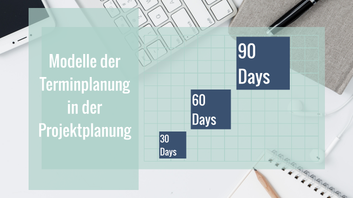 Modelle der Terminplanung by Caroline Koch on Prezi