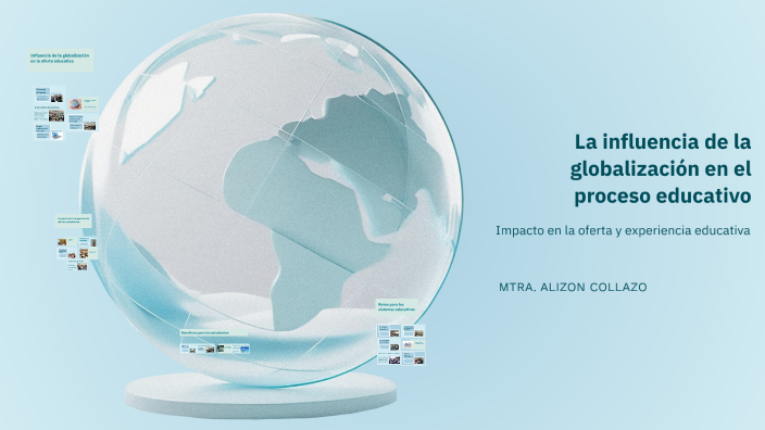 La influencia de la globalización en el proceso educativo by ALIZON ...