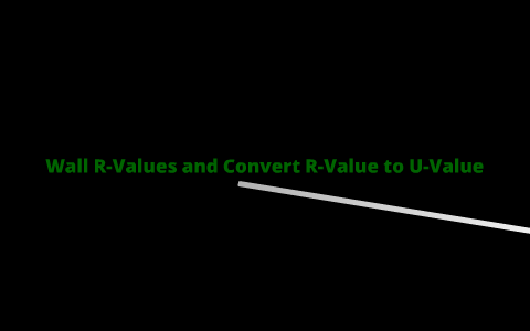 wall R-values and Convert R-Value to U-value by francisco rodriguez on ...
