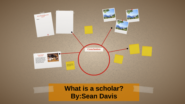 What is a scholar? by on Prezi