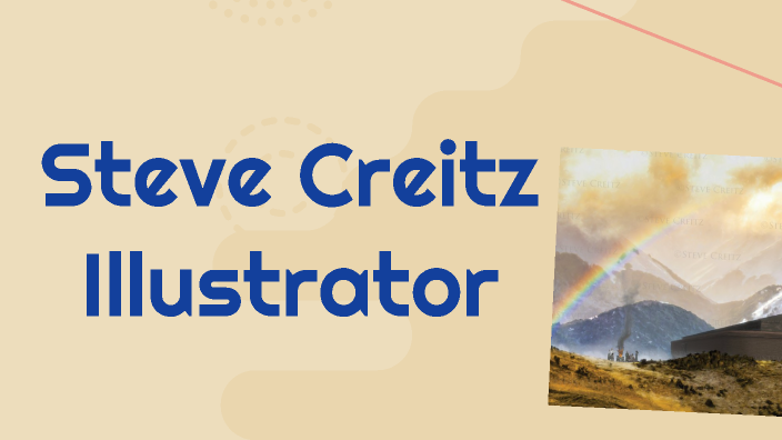 Steve Creitz Artist Profile by Rohannah Riley on Prezi