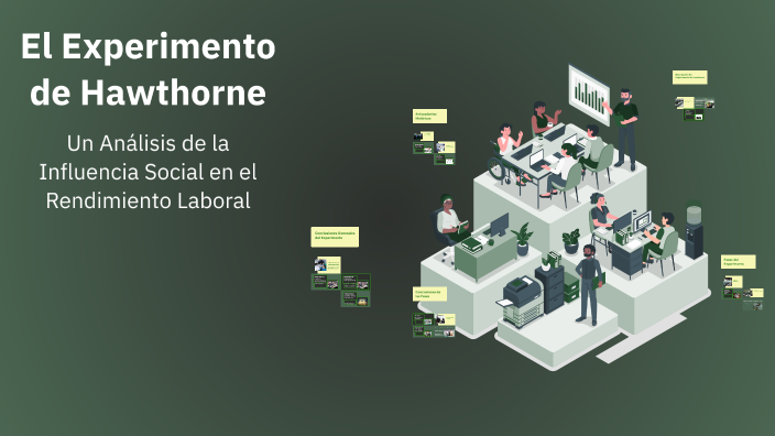 El Experimento de Hawthorne by David Lara on Prezi