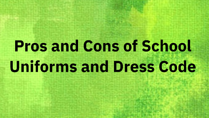 Pros and Cons of School Uniforms and Dress Code by Duru Deniz Çaktu on ...
