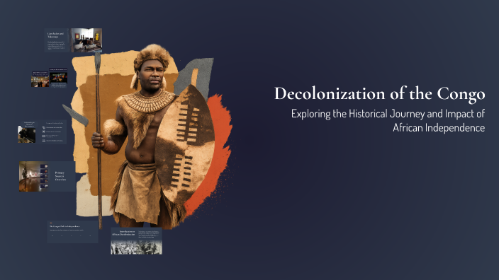 Decolonization of the Congo by chriseann rock on Prezi