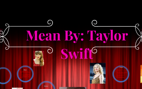 Mean By: Taylor Swift by T S