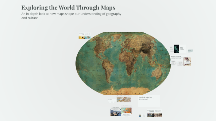 Exploring the World Through Maps by Davinder Kaur on Prezi