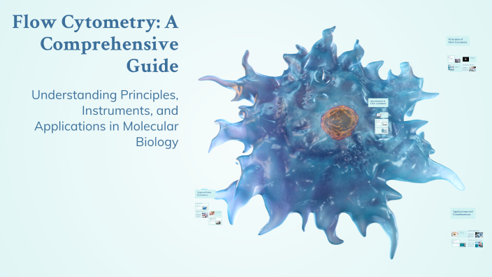 Flow Cytometry: A Comprehensive Guide by Dolon Sins on Prezi