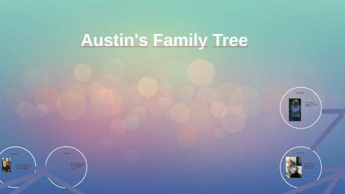 Austin's Family Tree by Austin Butler on Prezi