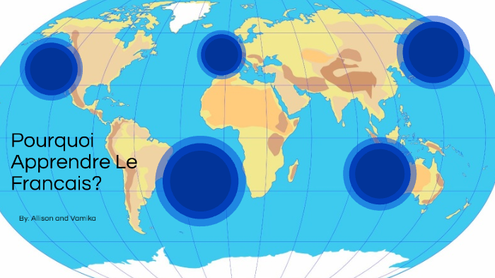Pourquoi apprendre le Francais by Allison Stacey on Prezi