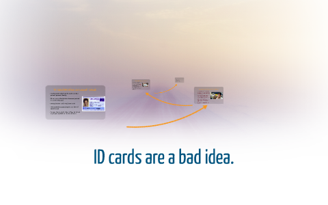 ID cards are a bad idea. by on Prezi