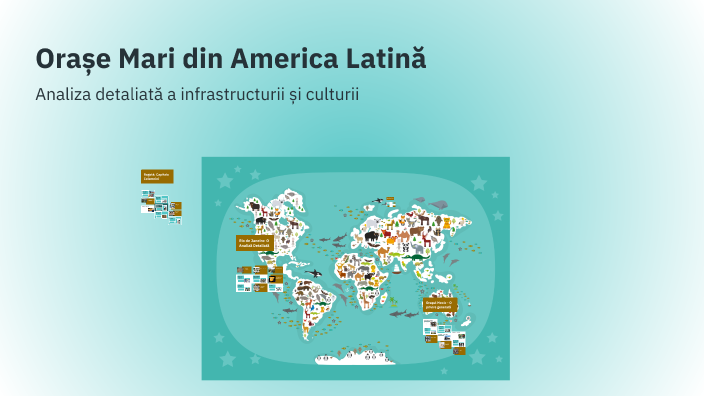Orașe Mari din America Latină by Mario Visan on Prezi