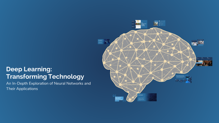 Deep Learning: Transforming Technology by Fatima Rafique on Prezi