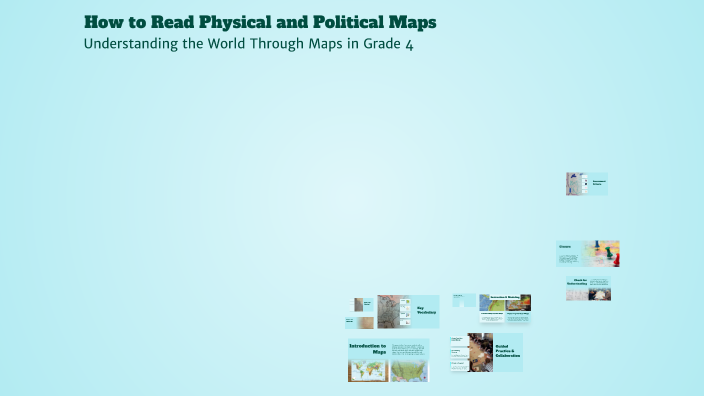 How to Read Physical and Political Maps by Brandon Monk on Prezi