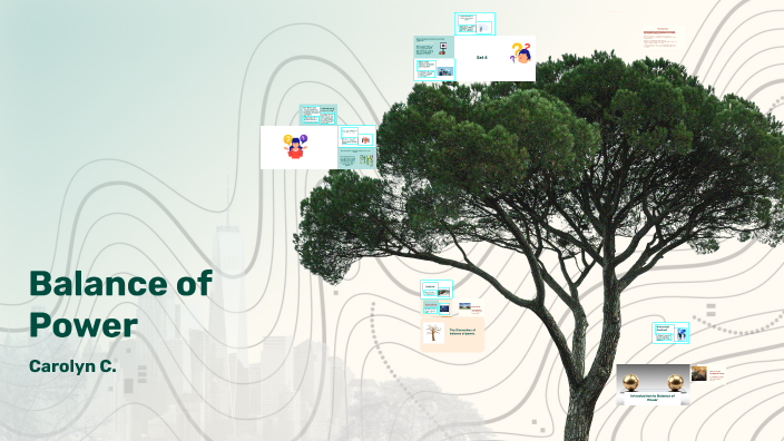 Balance of Power by Carolyn Castillo on Prezi
