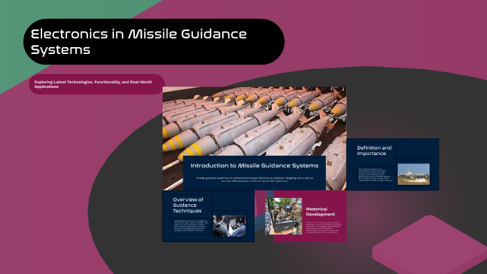 Electronics in Missile Guidance Systems by Kavinchandiran S U on Prezi