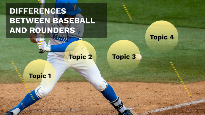 DIFFERENCES BETWEEN BASEBALL AND ROUNDERS by Manolo Gómez Aguilera on Prezi